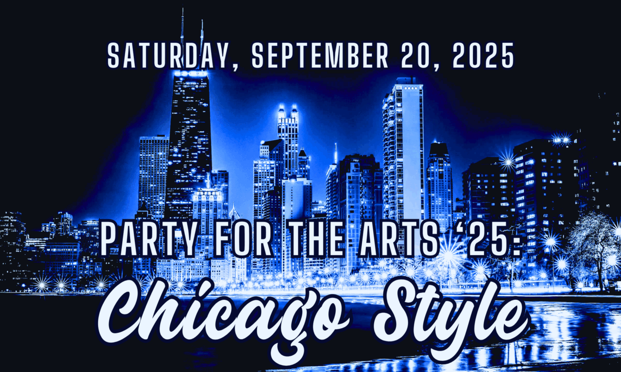 Party for the Arts '25 - Chicago Style - Thrasher Opera House